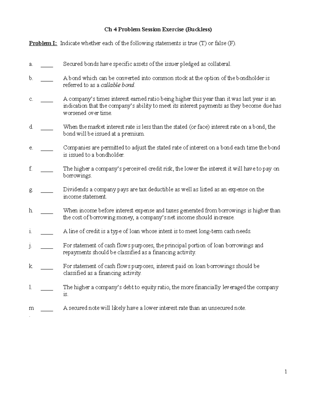 Ch 4 Problem Session Exercise Buckless - Ch 4 Problem Session Exercise (Buckless) Problem I ...