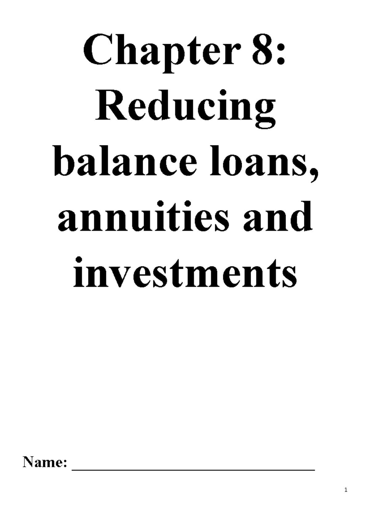 Chapter 8 Theory - Finance - Chapter 8: Reducing balance loans ...