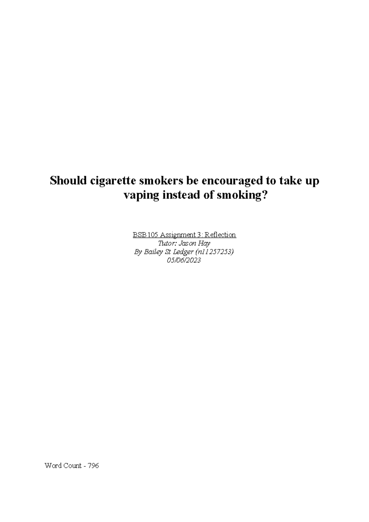 BSB105 A3- Reflection - Should cigarette smokers be encouraged to take ...