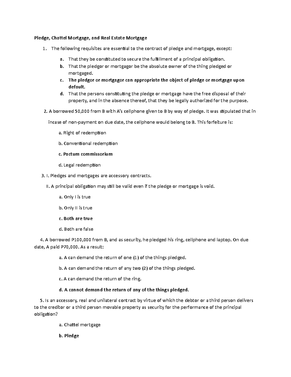 Pledge-Key-answer - law - Pledge, Chattel Mortgage, and Real Estate Mortgage 1. The following ...