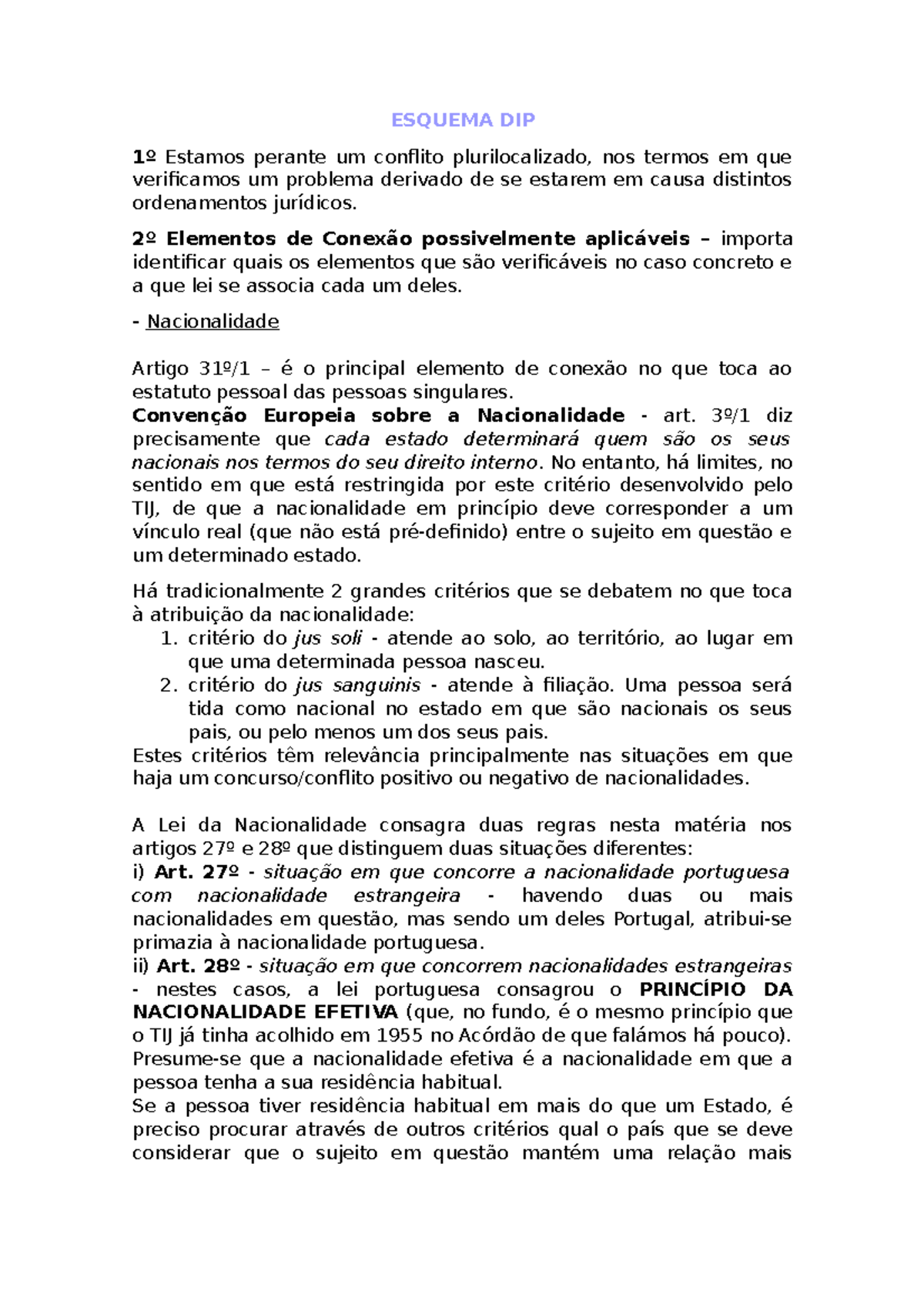 Esquema DIP - Casos praticos de dip - ESQUEMA DIP 1º Estamos perante um conflito plurilocalizado ...