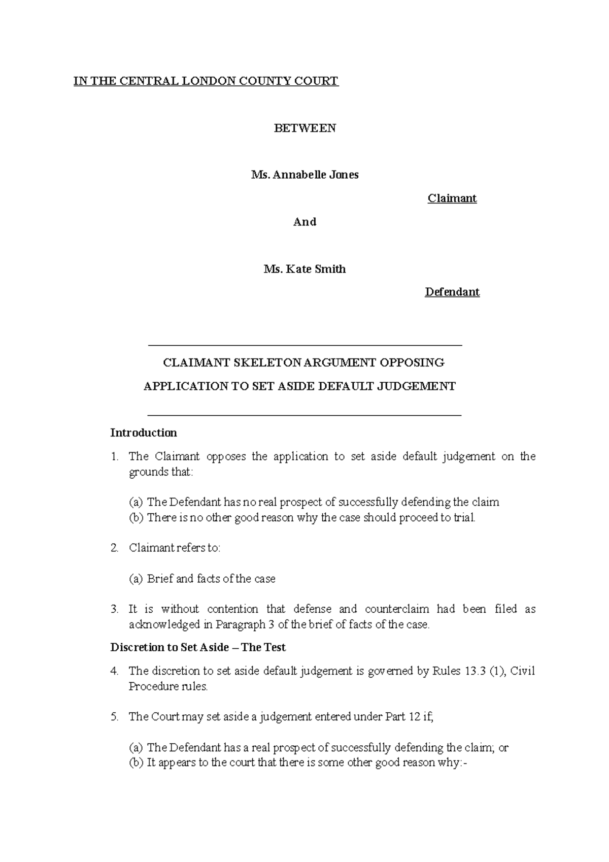 Skeleton Argument Judgement In Default Jones V Smith IN THE CENTRAL