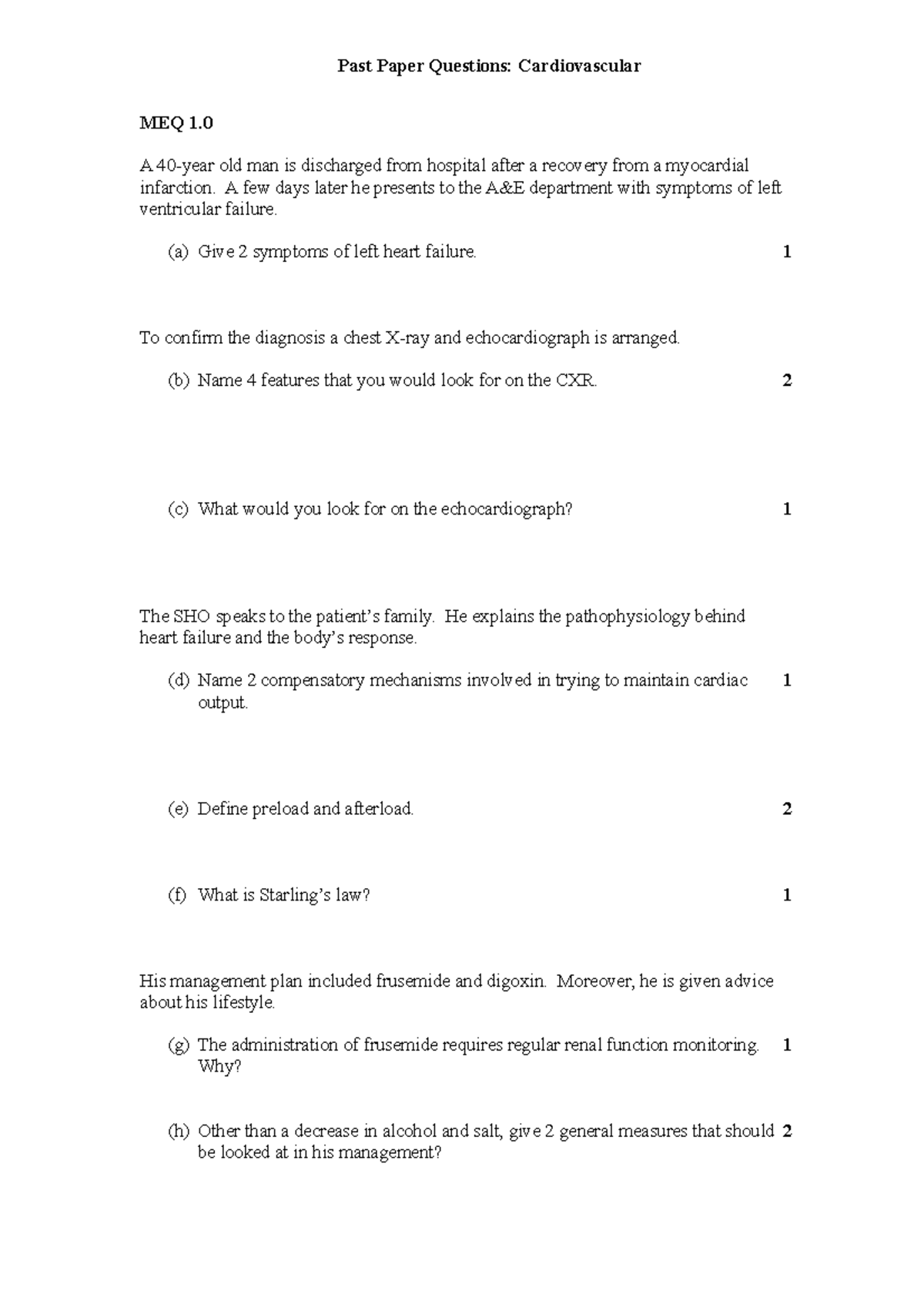 Cardiovascular Questions - MEQ 1. A 40-year old man is discharged from ...
