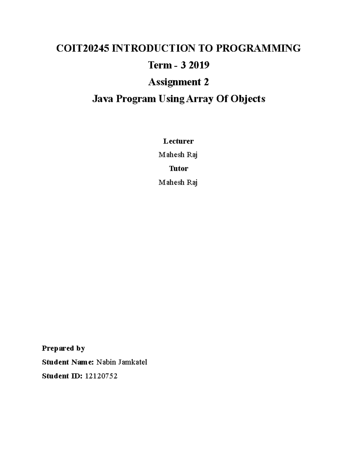 Report Assignment 2 - COIT20245 INTRODUCTION TO PROGRAMMING Term - 3 ...