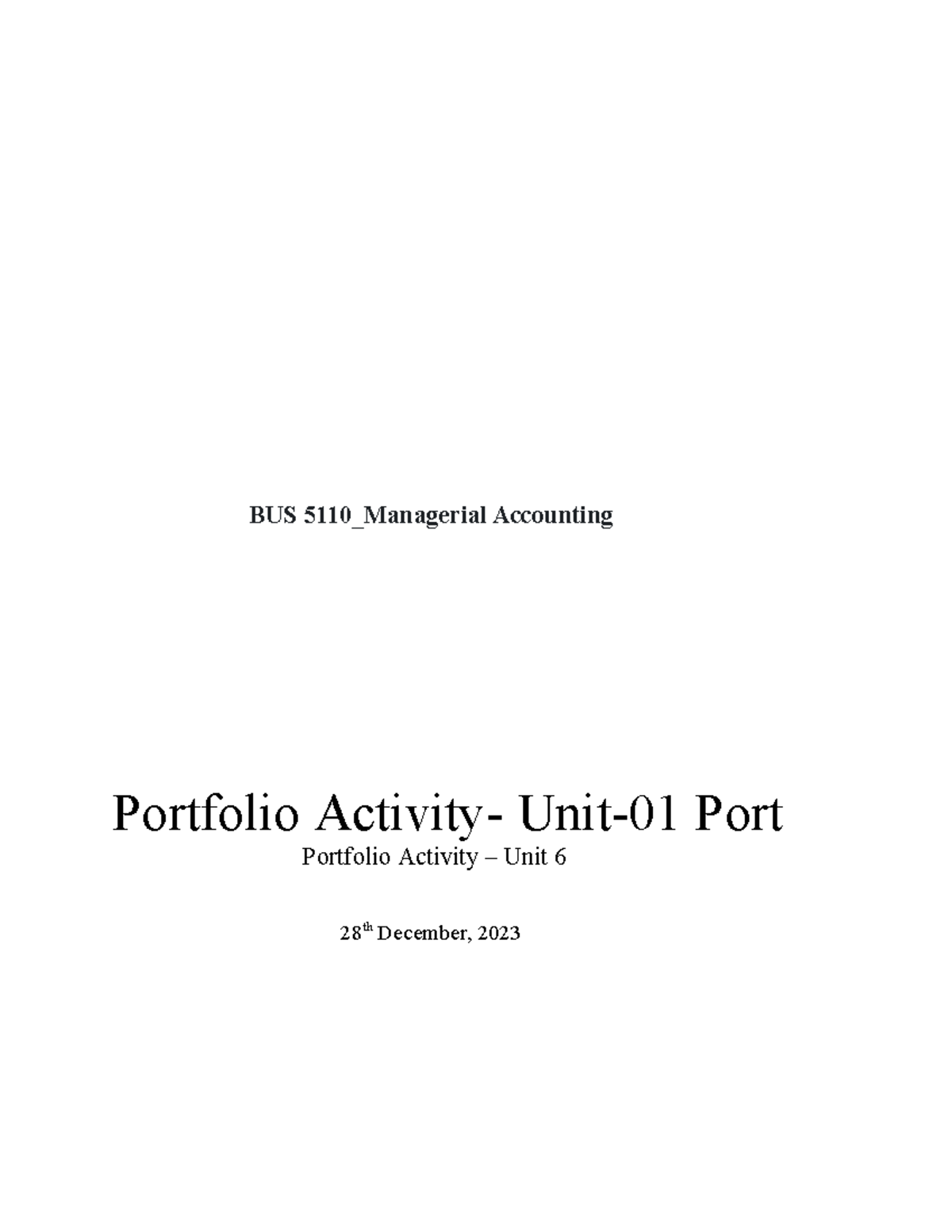 BUS 5110 Portfolio Activity Unit 6 - BUS 5110_Managerial Accounting Portfolio Activity- Unit-01 ...