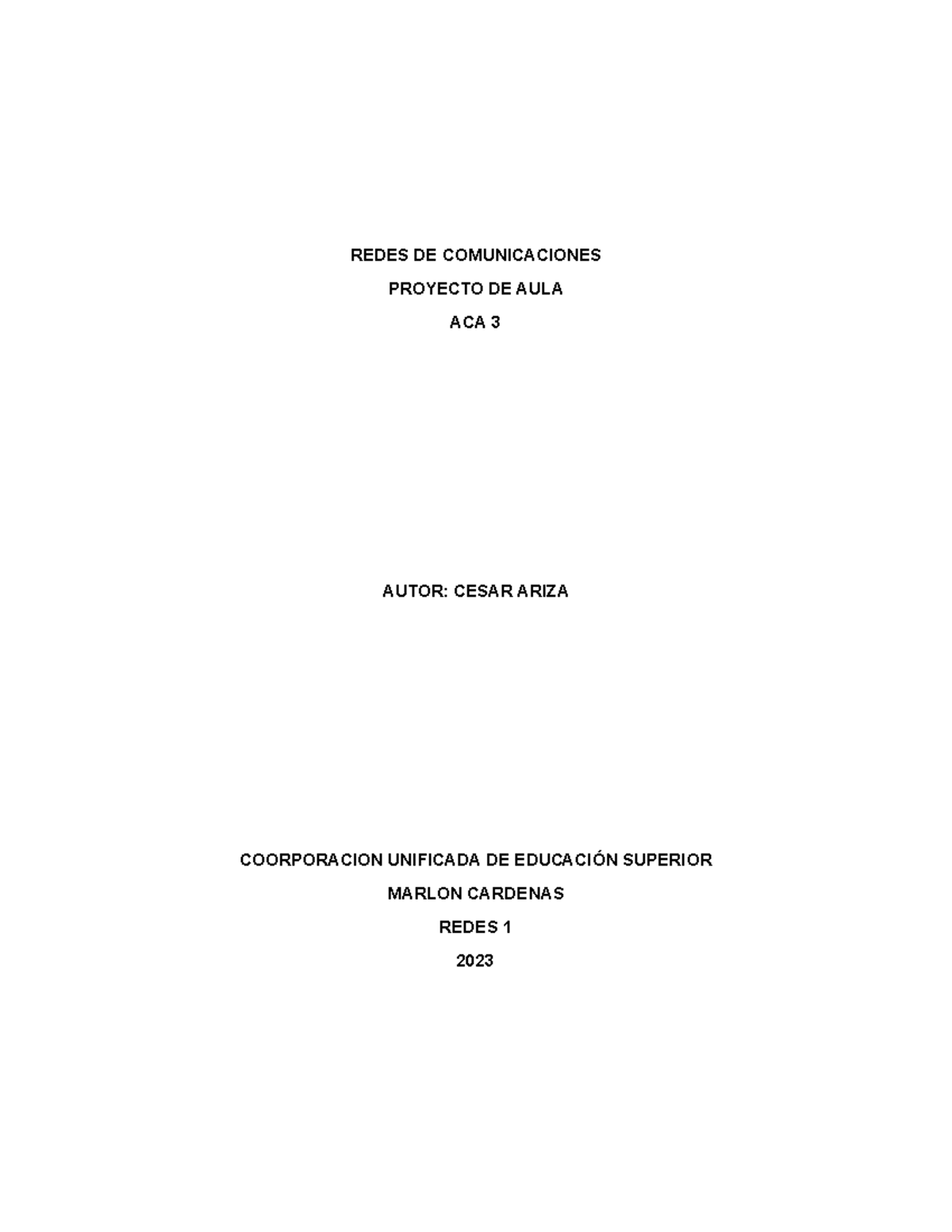ACA 3 Redes DE Comunicaciones - REDES DE COMUNICACIONES PROYECTO DE ...