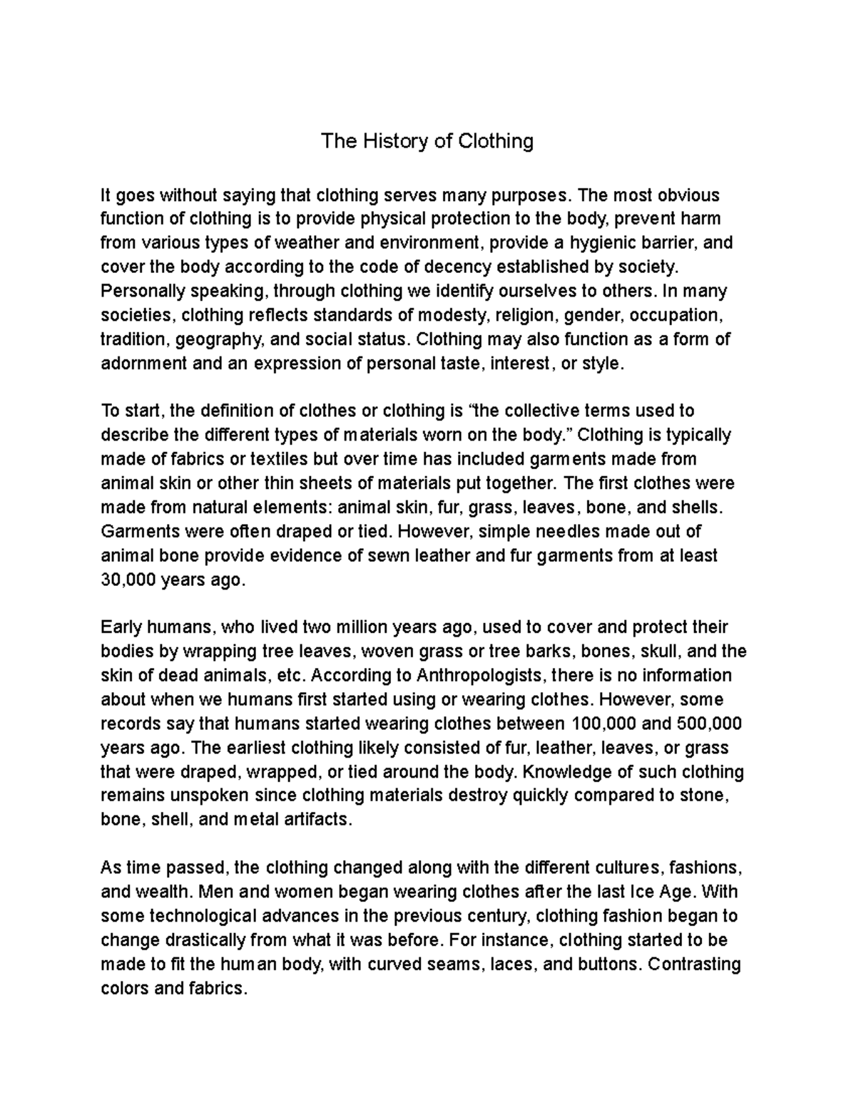 The History of Clothing - The most obvious function of clothing is to ...