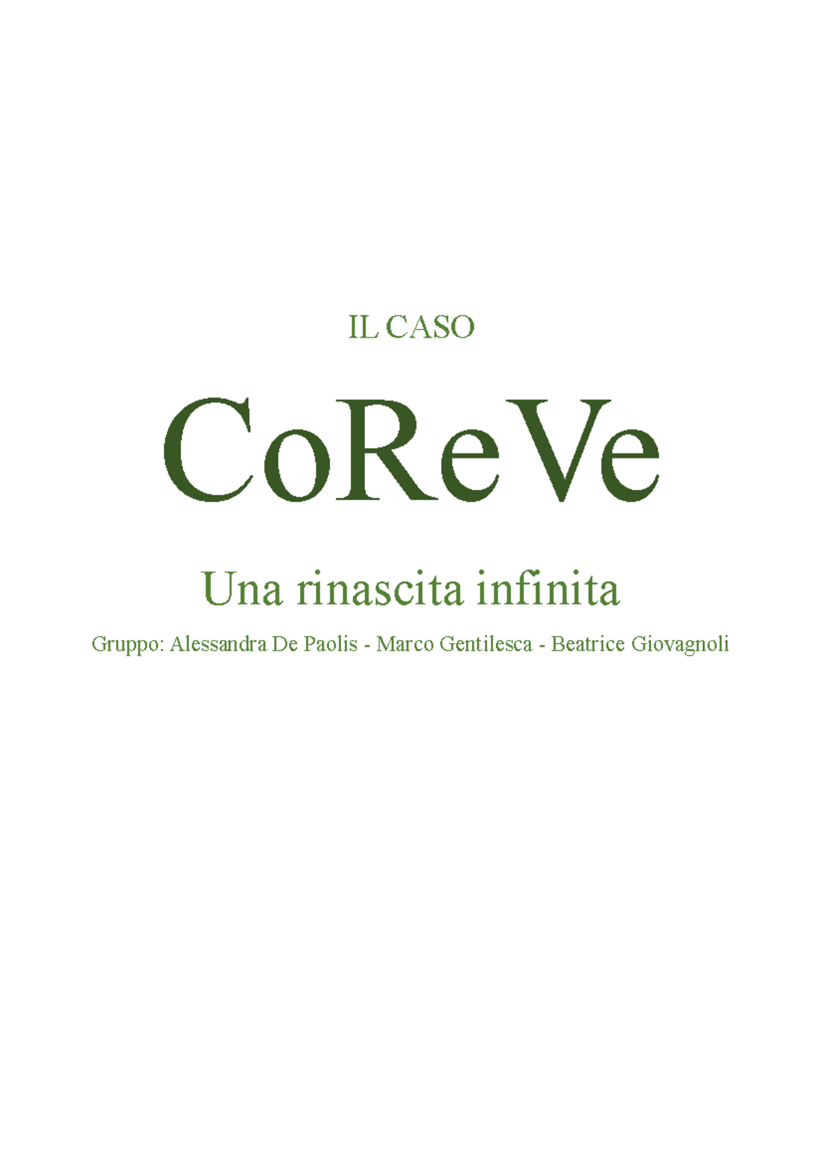 esempio Report per coreve - IL CASO CoReVe Una rinascita infinita ...