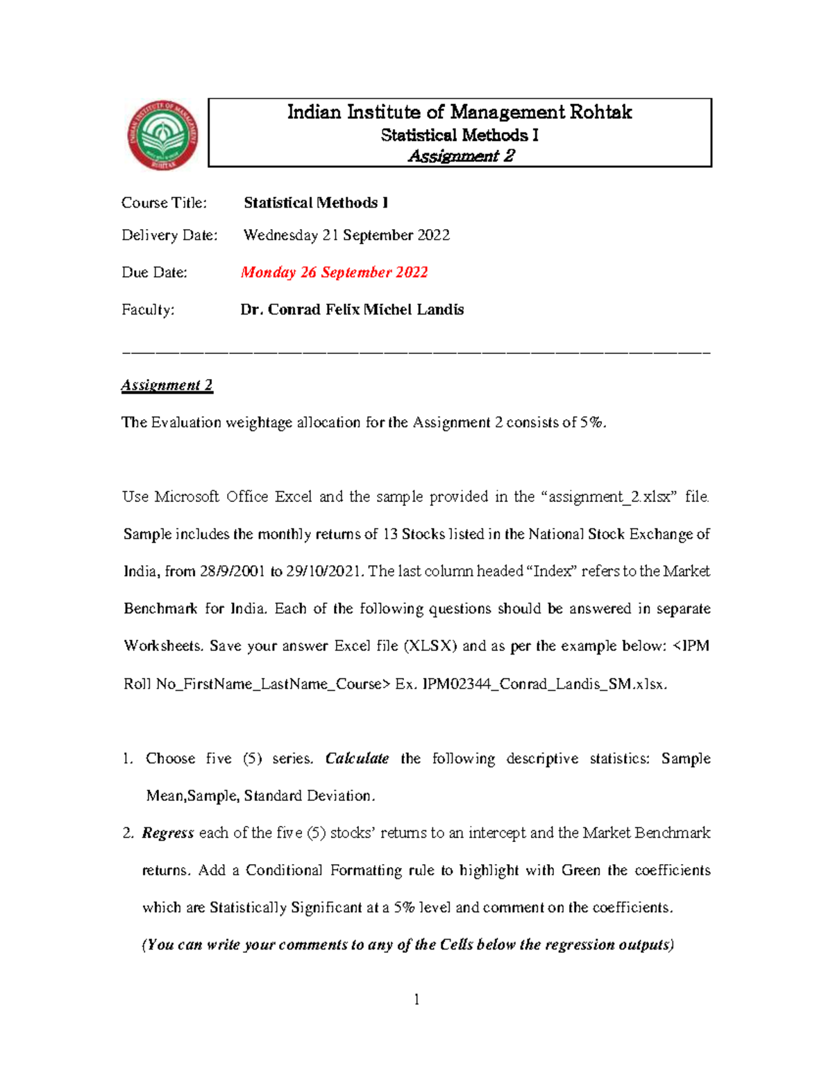 Assignment 2 - mnbnm - 1 Course Title: Statistical Methods I Delivery ...