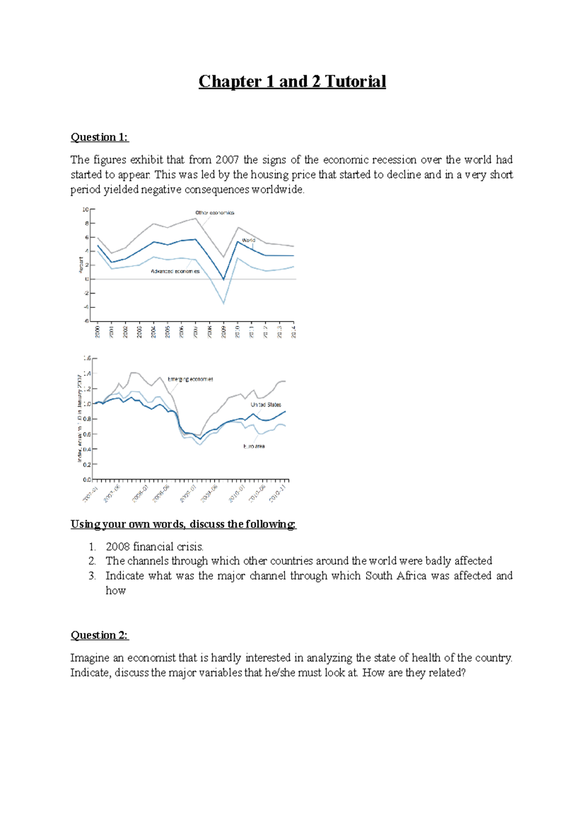 Tutorial 1 - Chapter 1 and 2 Tutorial Question 1: The figures exhibit that from 2007 the signs ...