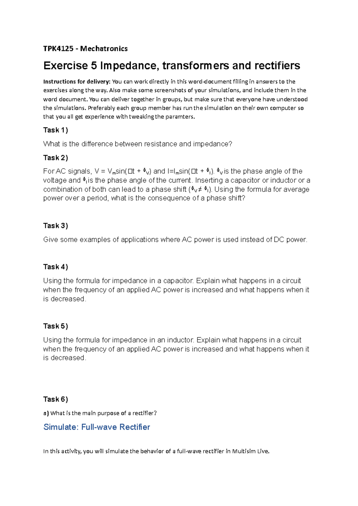 Exercise 5 Impedance Transformers and Rectifiers - TPK4125 - Mechatronics Exercise 5 Impedance ...