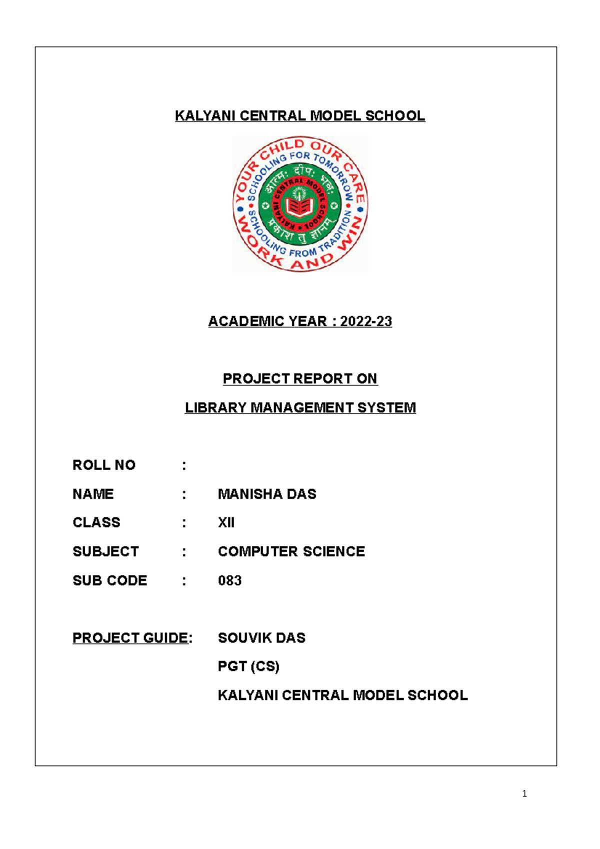 Library Management System - KALYANI CENTRAL MODEL SCHOOL ACADEMIC YEAR : 2022- PROJECT REPORT ON ...