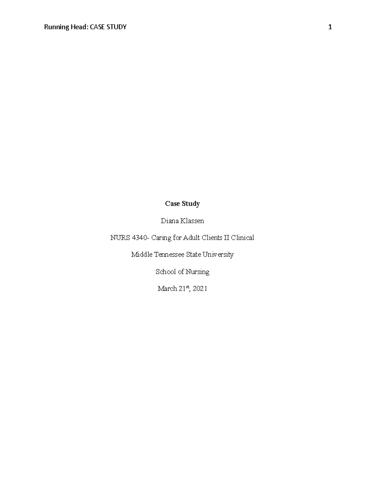 CASE Study on critical care patient - Running Head: CASE STUDY 1 Case ...