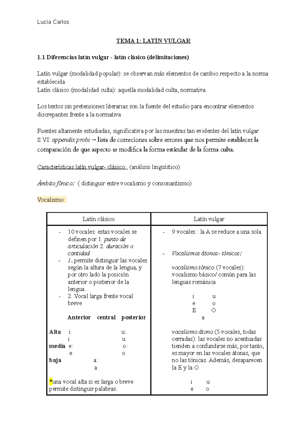 Historia de la lengua Q1 - TEMA 1: LATÍN VULGAR 1 Diferencias latín ...