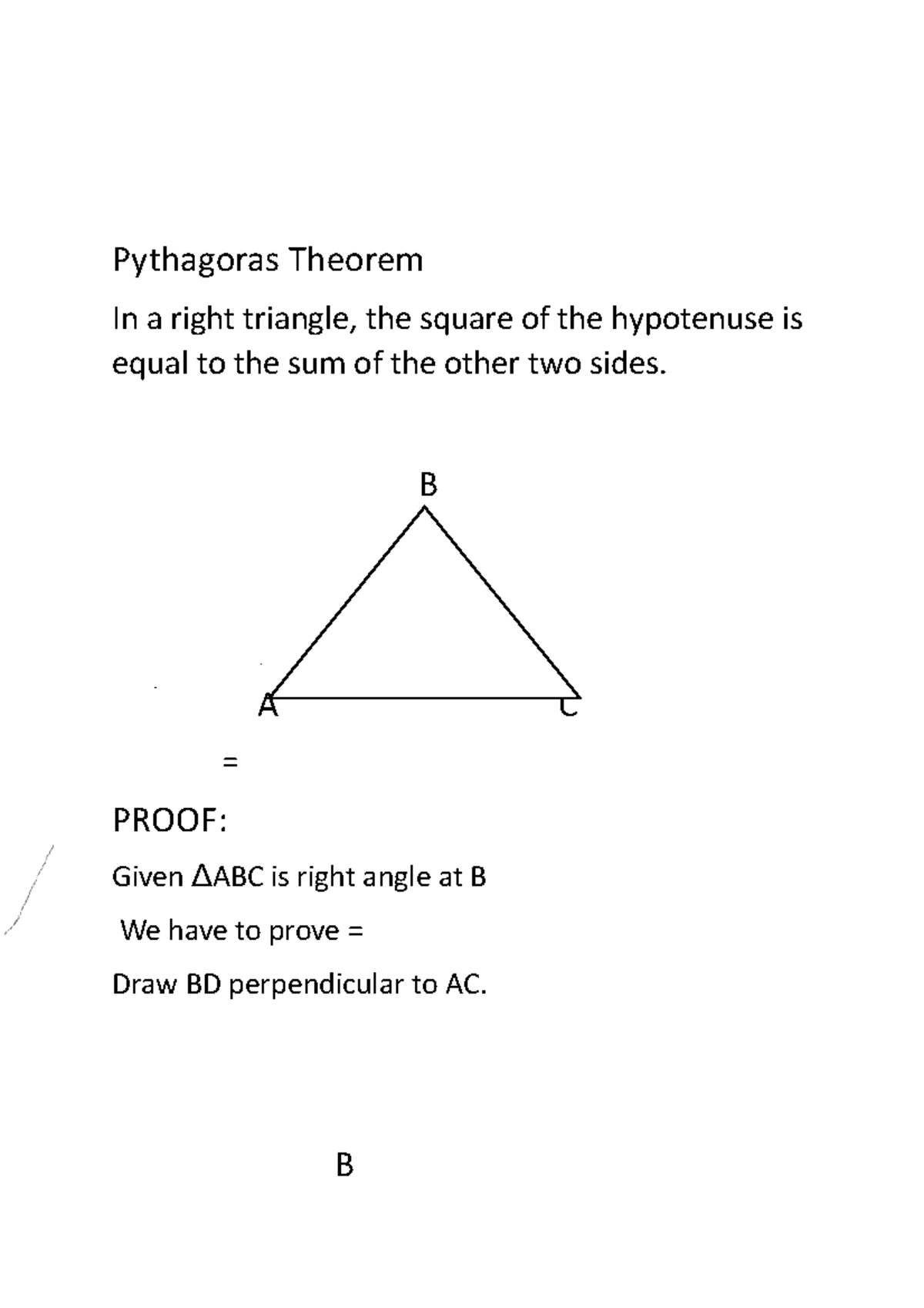 Pythagoras Theorem - B A C = PROOF: Given ∆ABC is right angle at B We ...