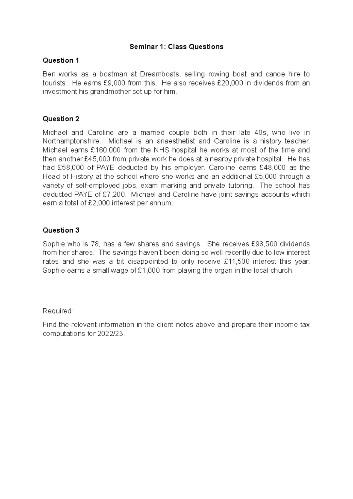 Seminar 1 class questions(1) - Seminar 1: Class Questions Question 1 Ben works as a boatman at ...