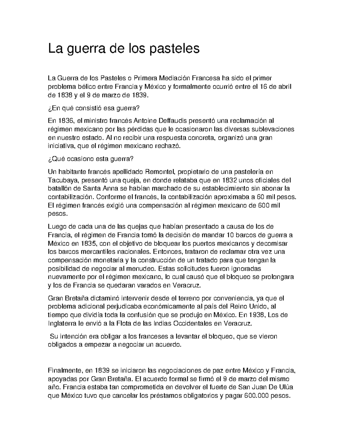 La guerra de los pasteles - ¿En qué consistió esa guerra? En 1836, el ...