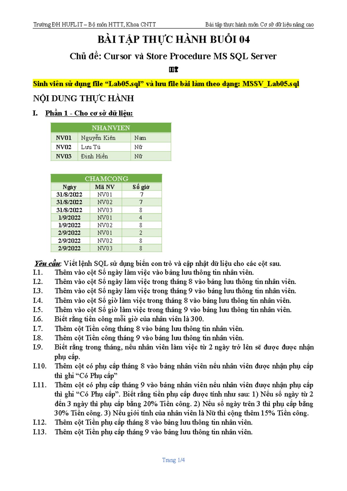 Bai tap thuc hanh buoi 05 - BÀI TẬP THỰC HÀNH BUỔI 04 Chủ đề: Cursor và Store Procedure MS SQL ...