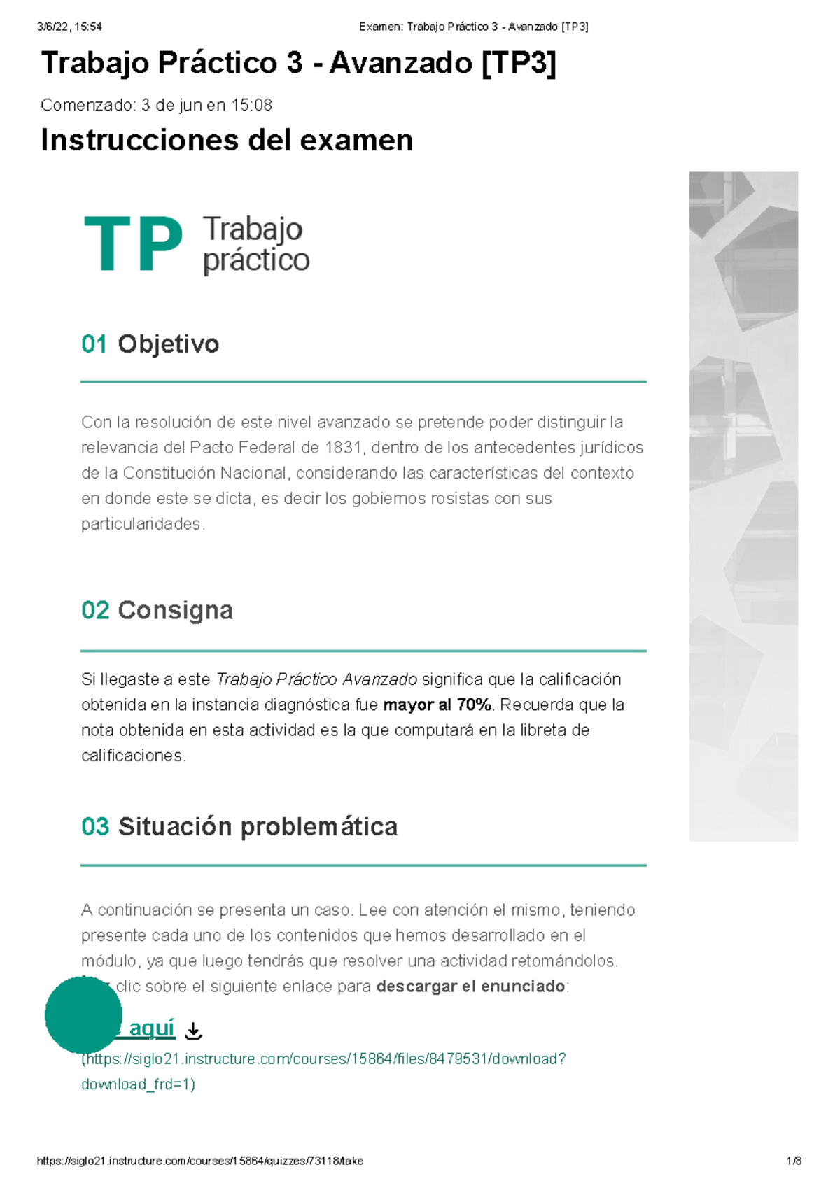 Examen Trabajo Práctico 3 - Avanzado [TP3] - Trabajo Práctico 3 - Avanzado [TP3] Comenzado: 3 de ...