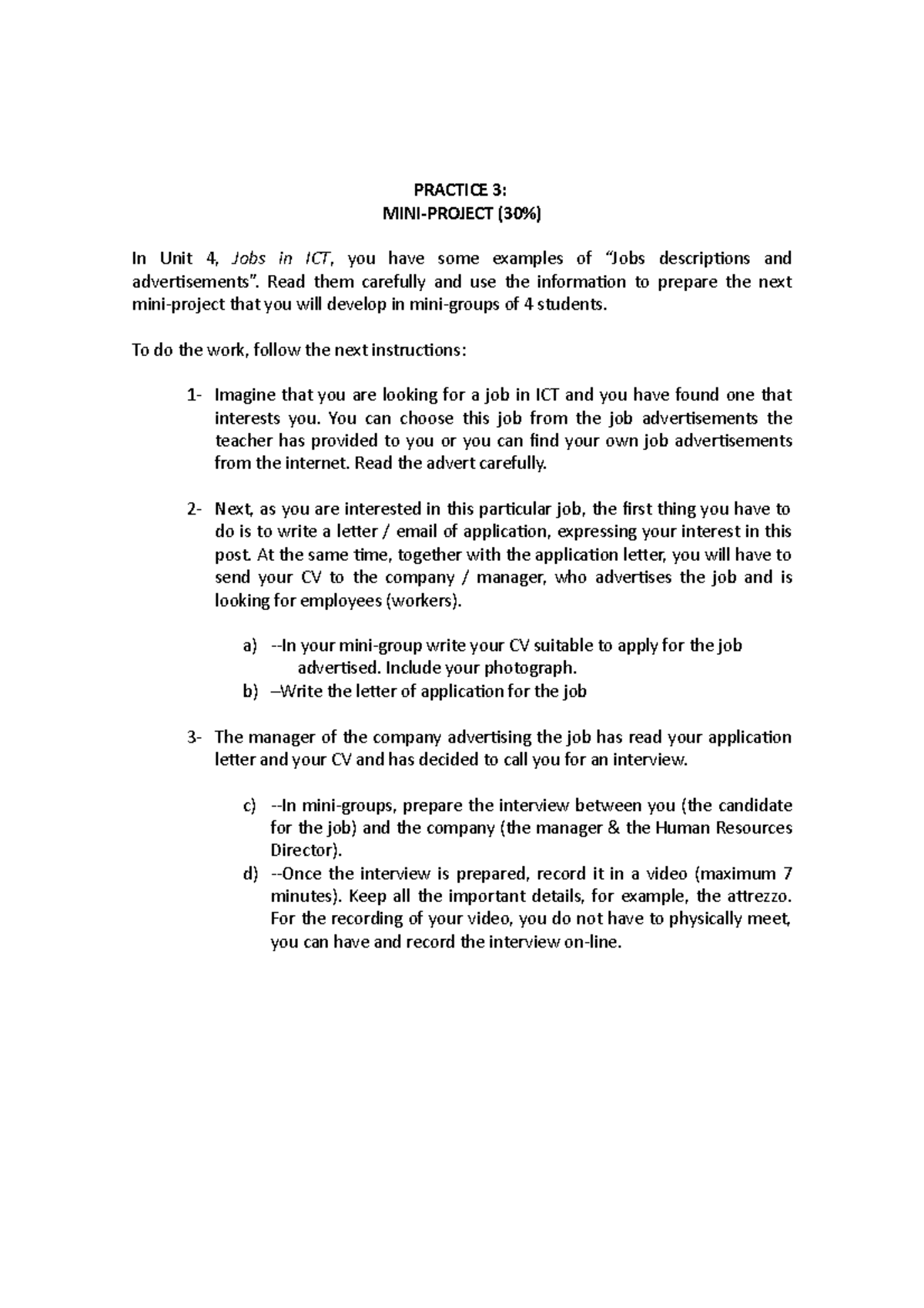 Practice 3 MINI- Project - PRACTICE 3: MINI-PROJECT (30%) In Unit 4 ...