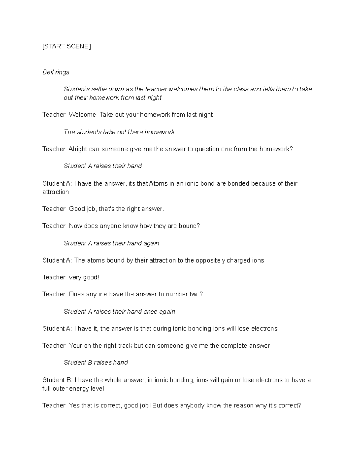 Science Skit Script - Yes - [START SCENE] Bell rings Students settle ...