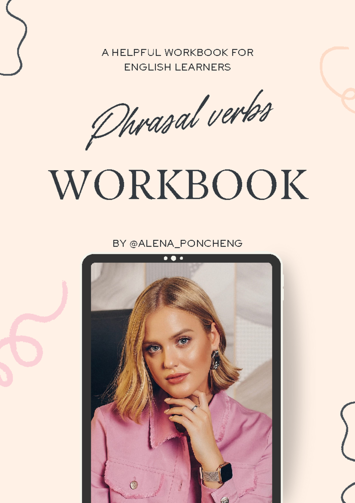 Phrasal verbs file - WORKBOOK A HELPFUL WORKBOOK FOR ENGLISH LEARNERS ...