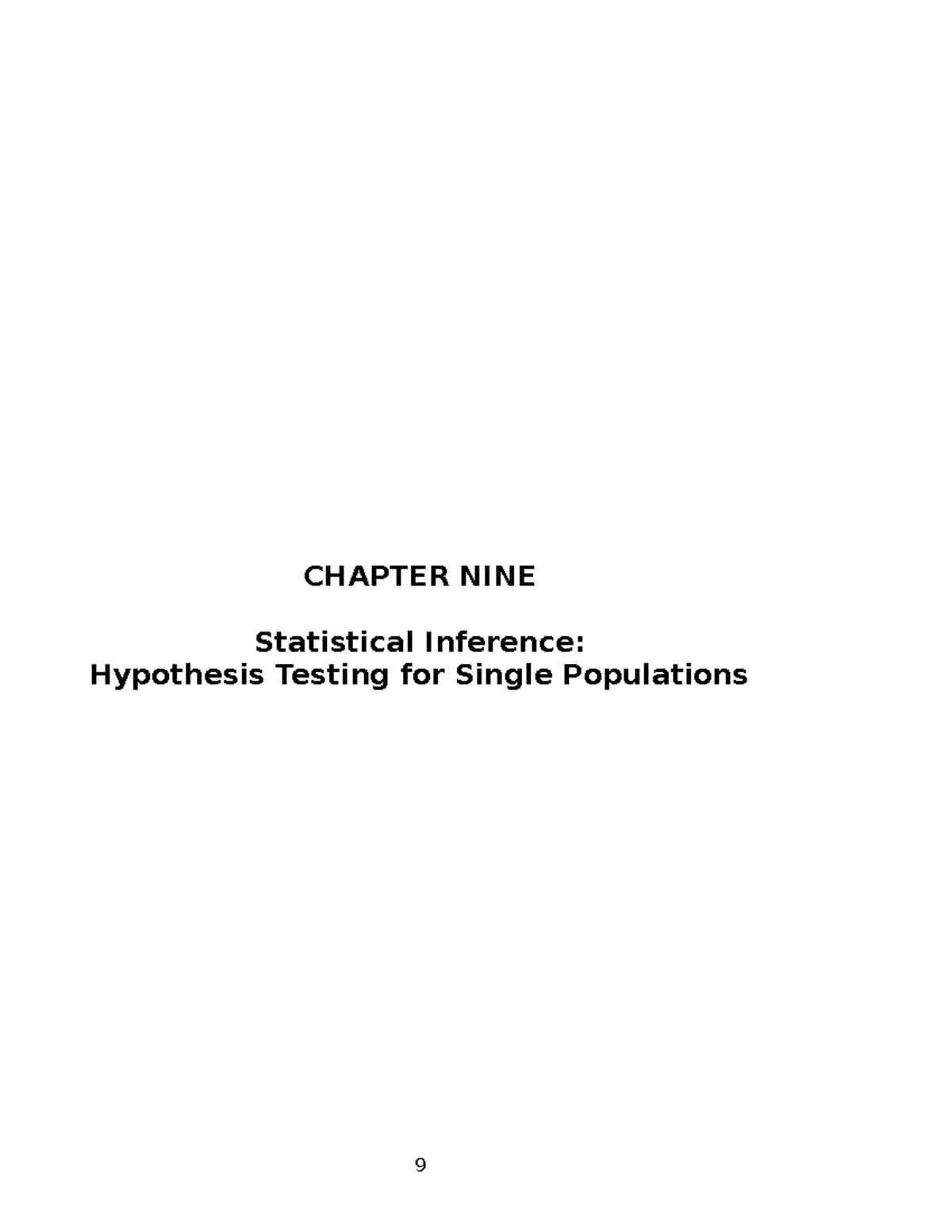 Ch09 in class help - Notes - CHAPTER NINE Statistical Inference ...