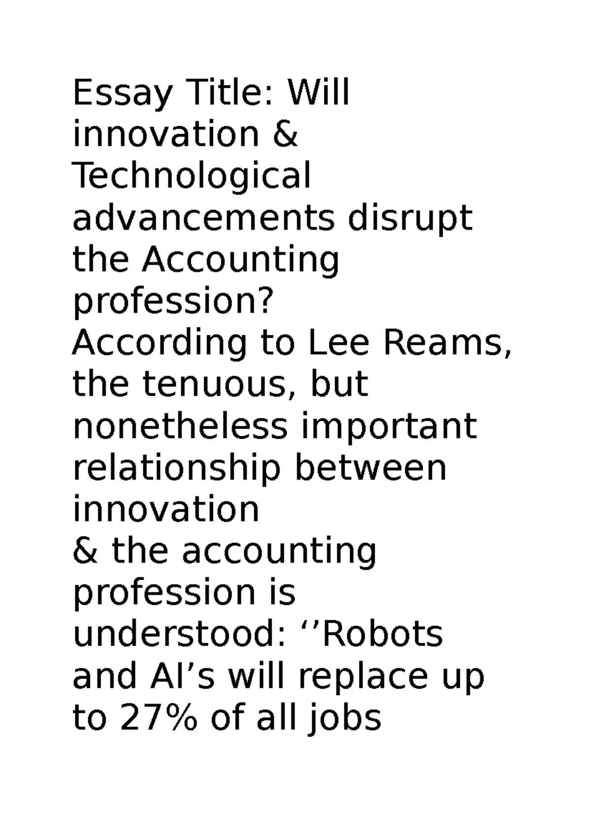 assignment question 1 - Essay Title: Will innovation & Technological ...