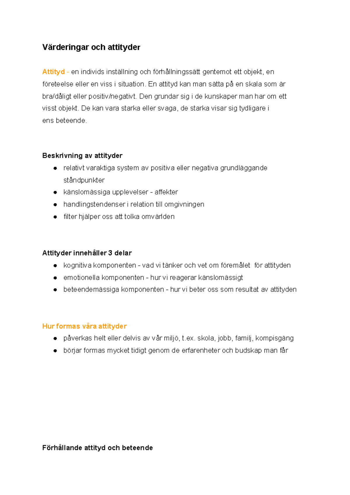 Värderingar och attityder - Värderingar och attityder Attityd - en ...