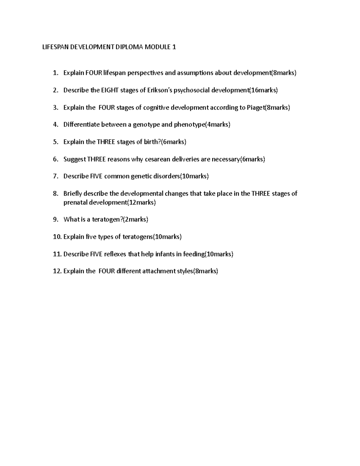 Lifespan development questions - LIFESPAN DEVELOPMENT DIPLOMA MODULE 1 Explain FOUR lifespan ...