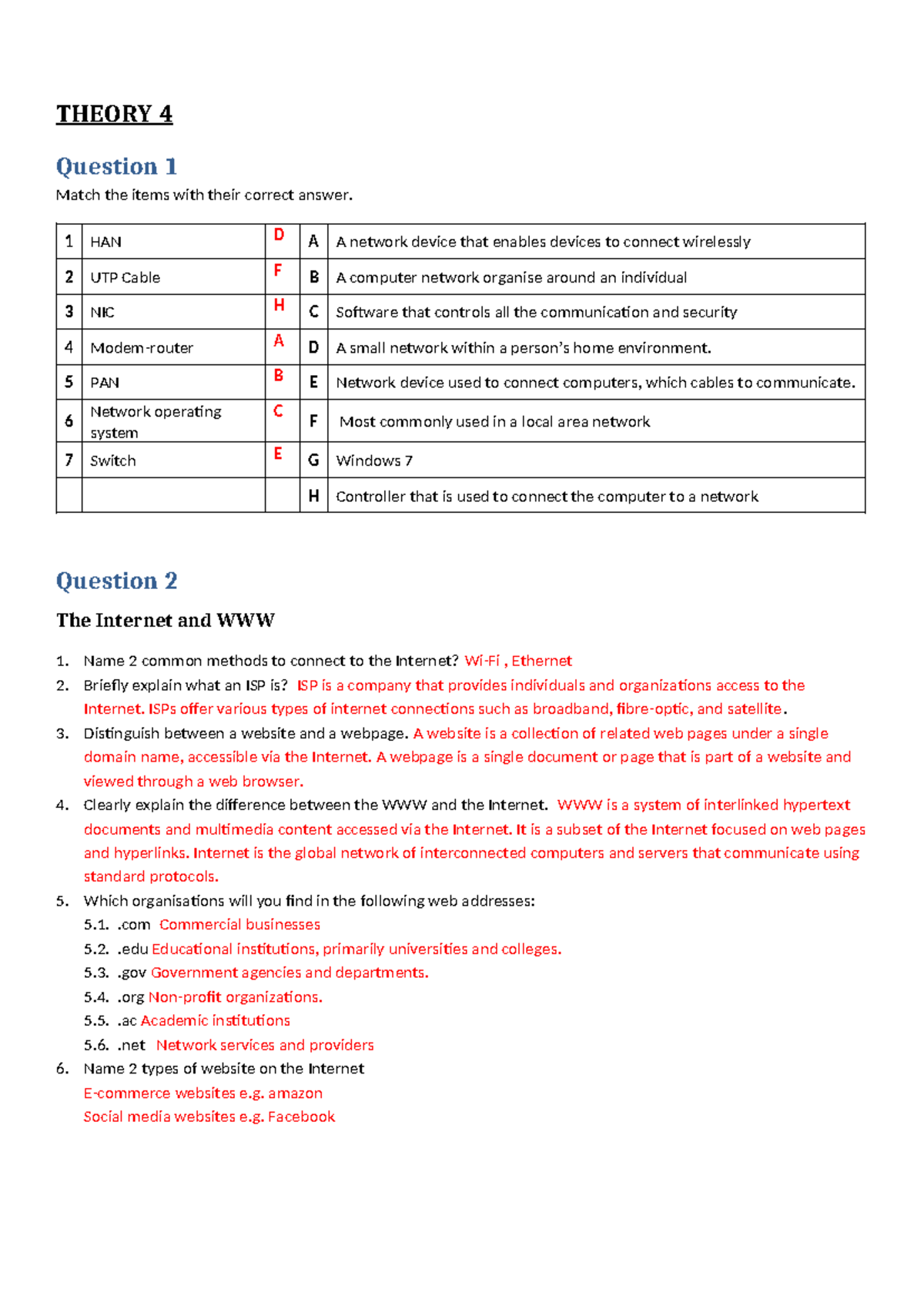 Teo4 Answer - School - THEORY 4 Question 1 Match the items with their ...