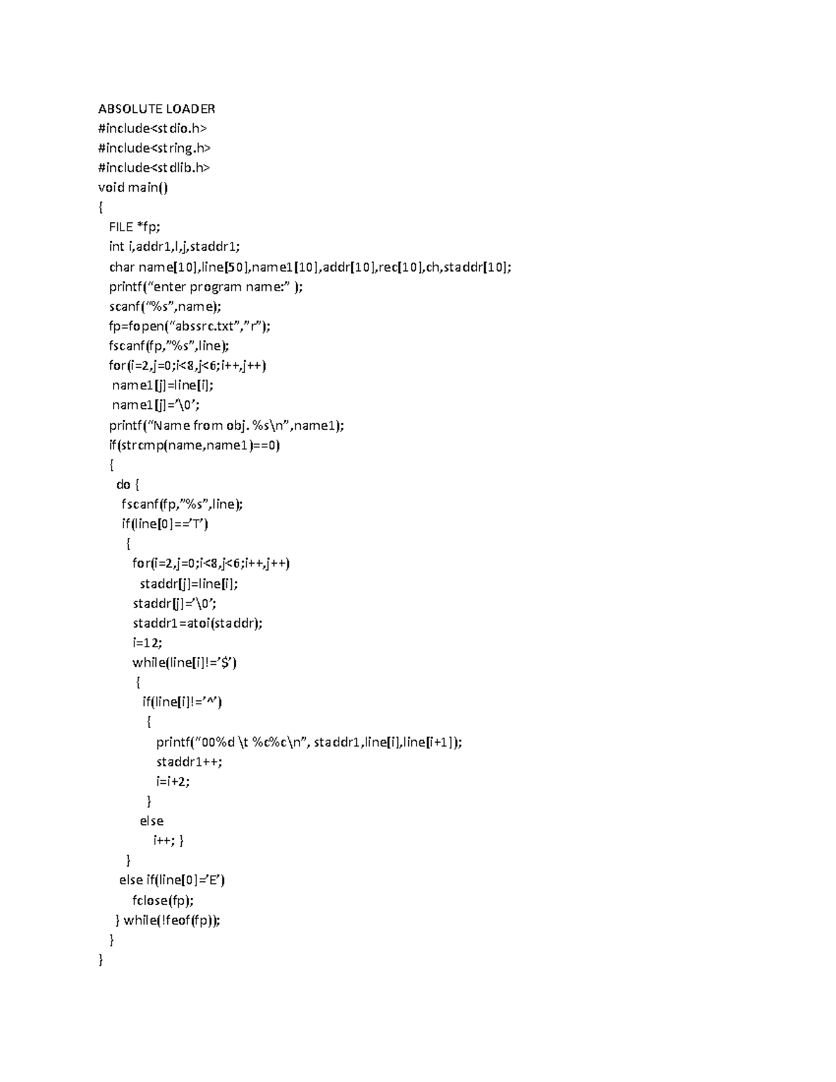 System Software Codes For Absolute Loader Relocating Loader And One Pass Macro Processsor