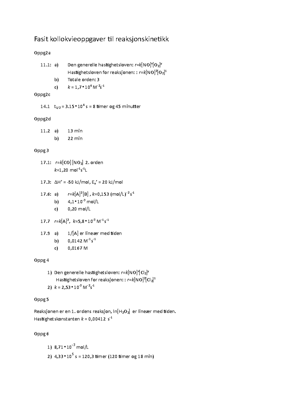Fasit kollokvieoppgaver til reaksjonskinetikk (2021)-1 - Fasit kollokvieoppgaver til - Studocu