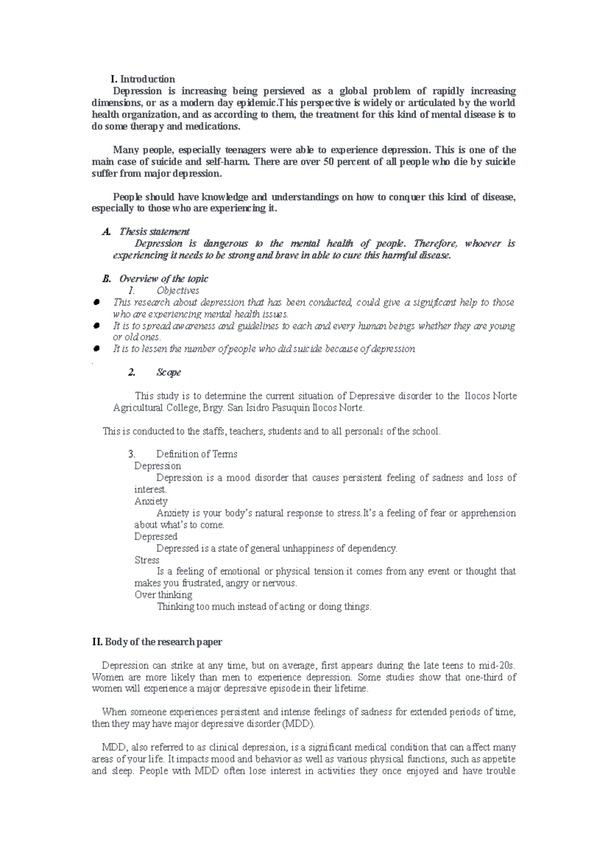 Research Paper - good - I. Introduction Depression is increasing being ...