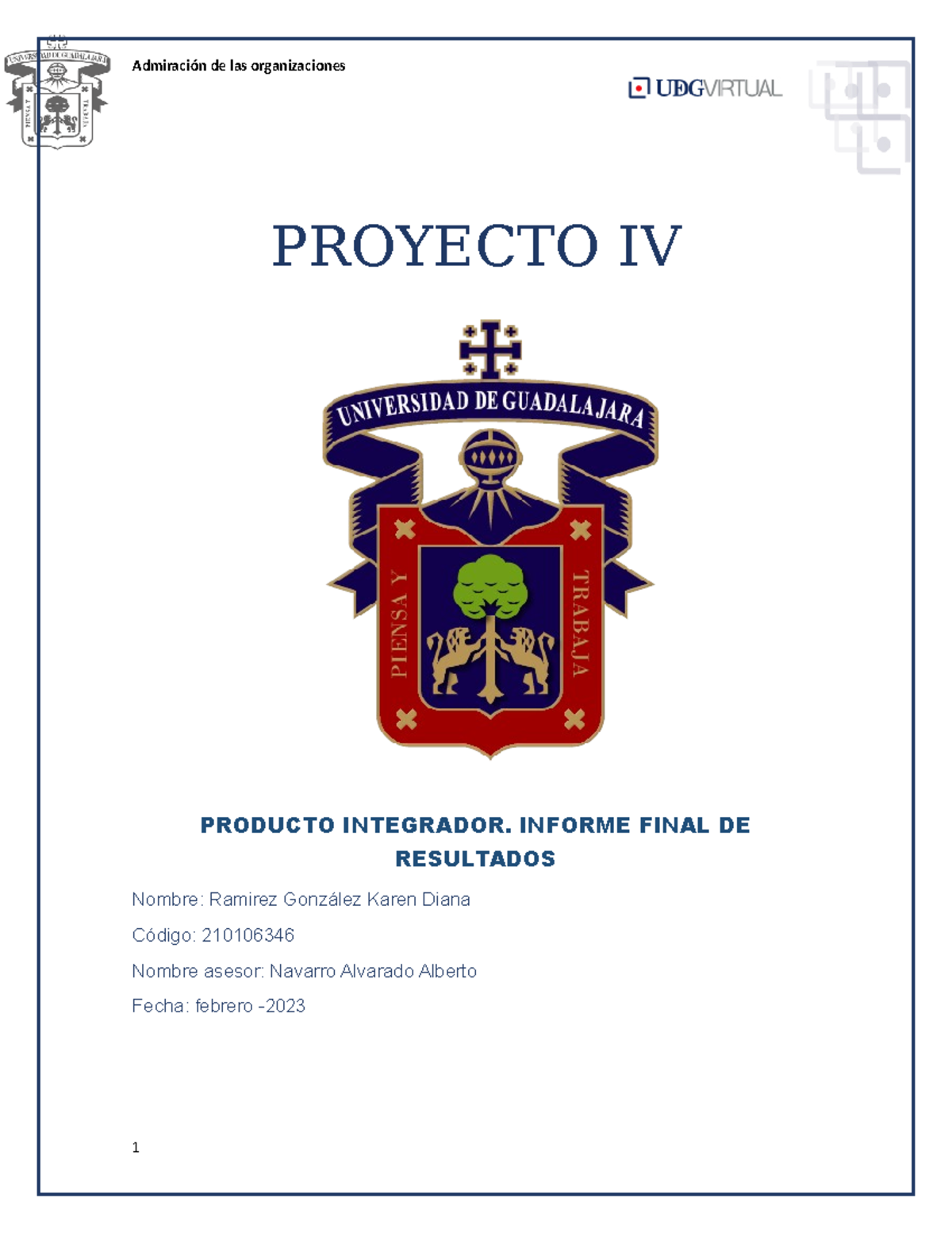 Proyecto IV- Producto Integrador Karenramirez 210106346 - PROYECTO IV PRODUCTO INTEGRADOR ...