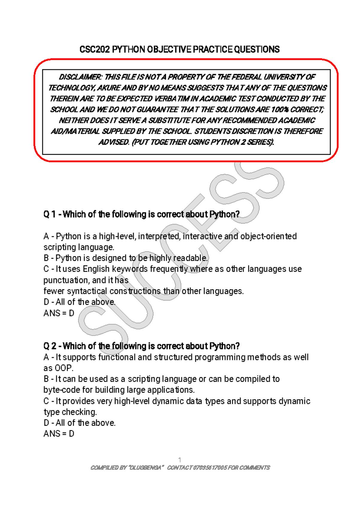 CSC 201 PQ - SUCCESSSUCCESS 1 CSC202 PYTHON OBJECTIVE PRACTICE QUESTIONS Q 1 - Which of the ...
