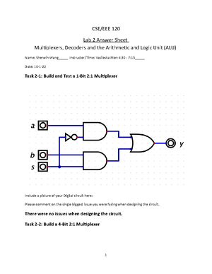 Lab 4 - lab 4 - CSE/EEE 120 Lab 4 Answer Sheet The Complete Microprocessor Name: Dhruv Bansal ...