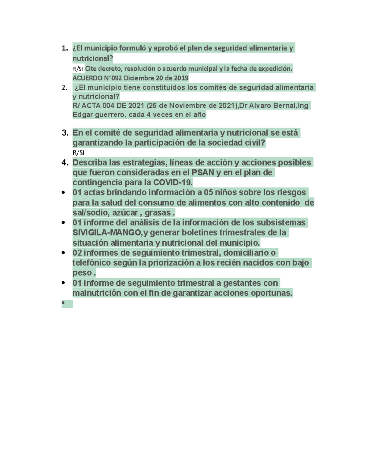 El municipio formuló y aprobó el plan de seguridad alimentaria y nutricional - 1. ¿El municipio ...