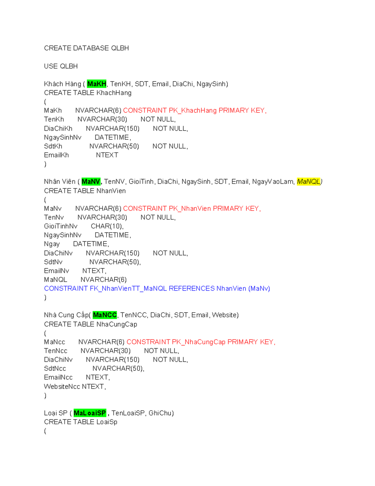 Bản sao của sql - CREATE DATABASE QLBH USE QLBH Khách Hàng ( MaKH, TenKH, SDT, Email, DiaChi ...
