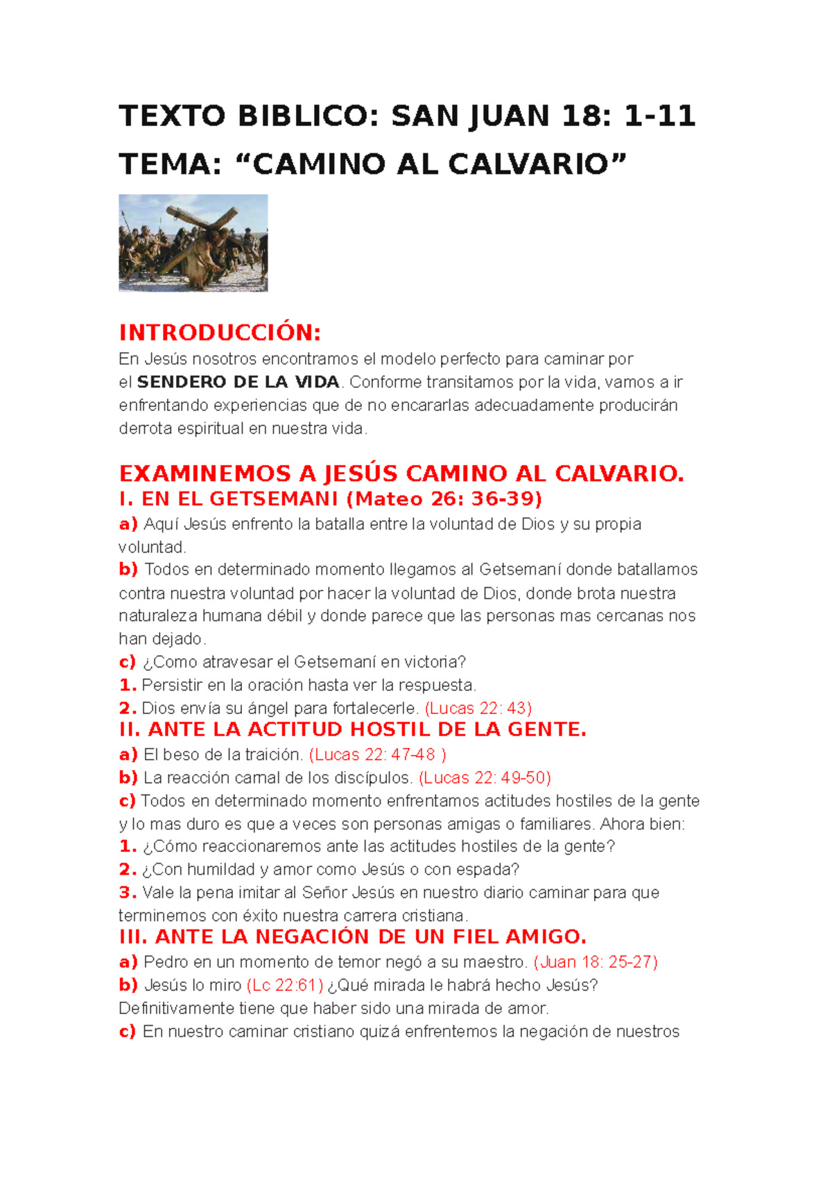 Prédica - Predica - TEXTO BIBLICO: SAN JUAN 18: 1- TEMA: “CAMINO AL ...