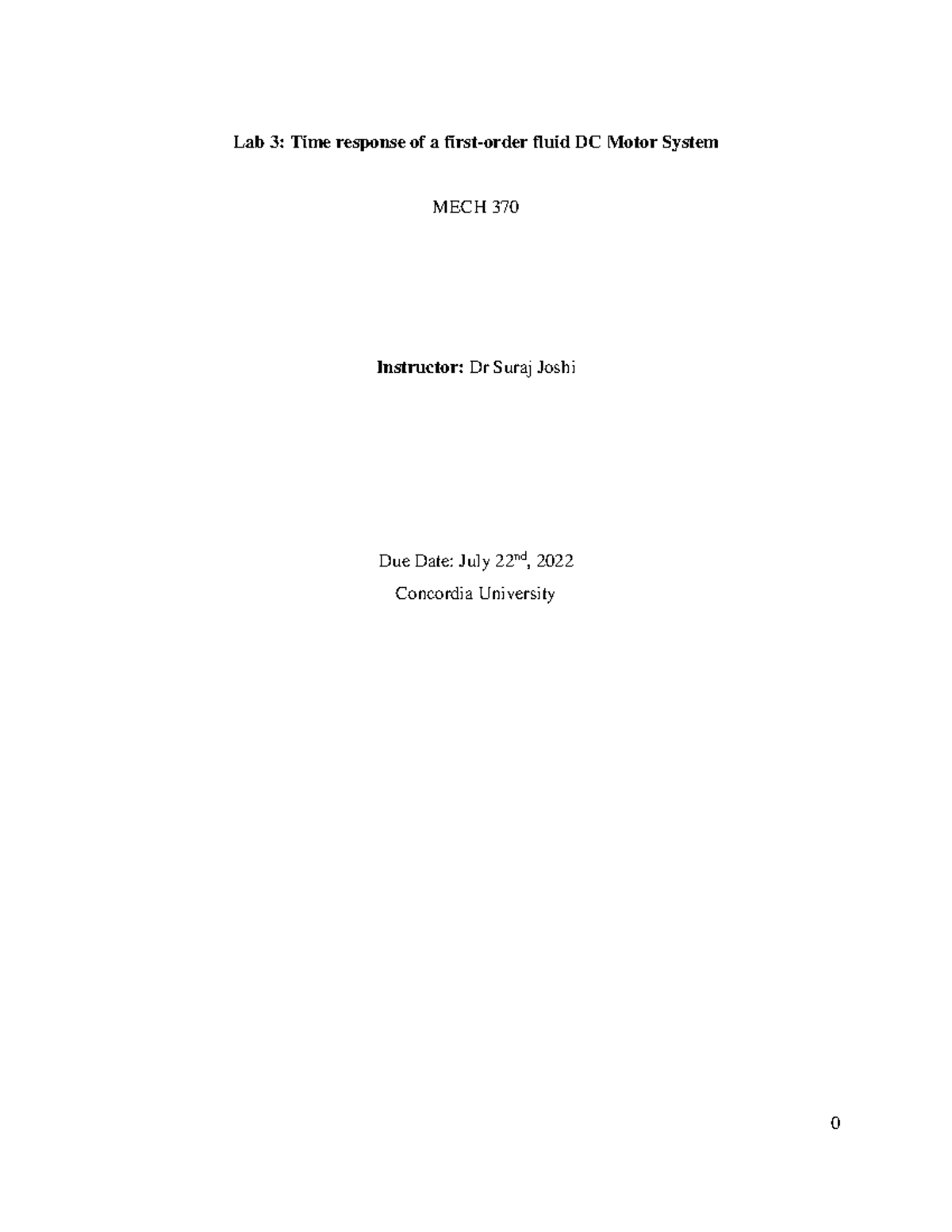 Lab 3 - Mech 370 - Lab 3 - Mech 370 - Lab 3: Time response of a fluid DC Motor System MECH 370 ...