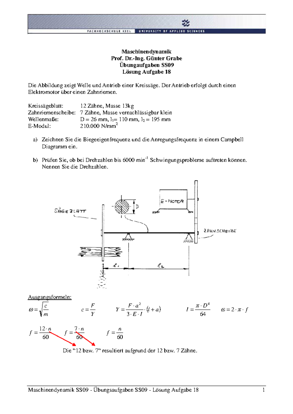 Maschinendynamik Übung - SS09 - Aufgabe 18 - Prof. Dr.-Ing. Günter Grabe - Maschinendynamik SS09 ...