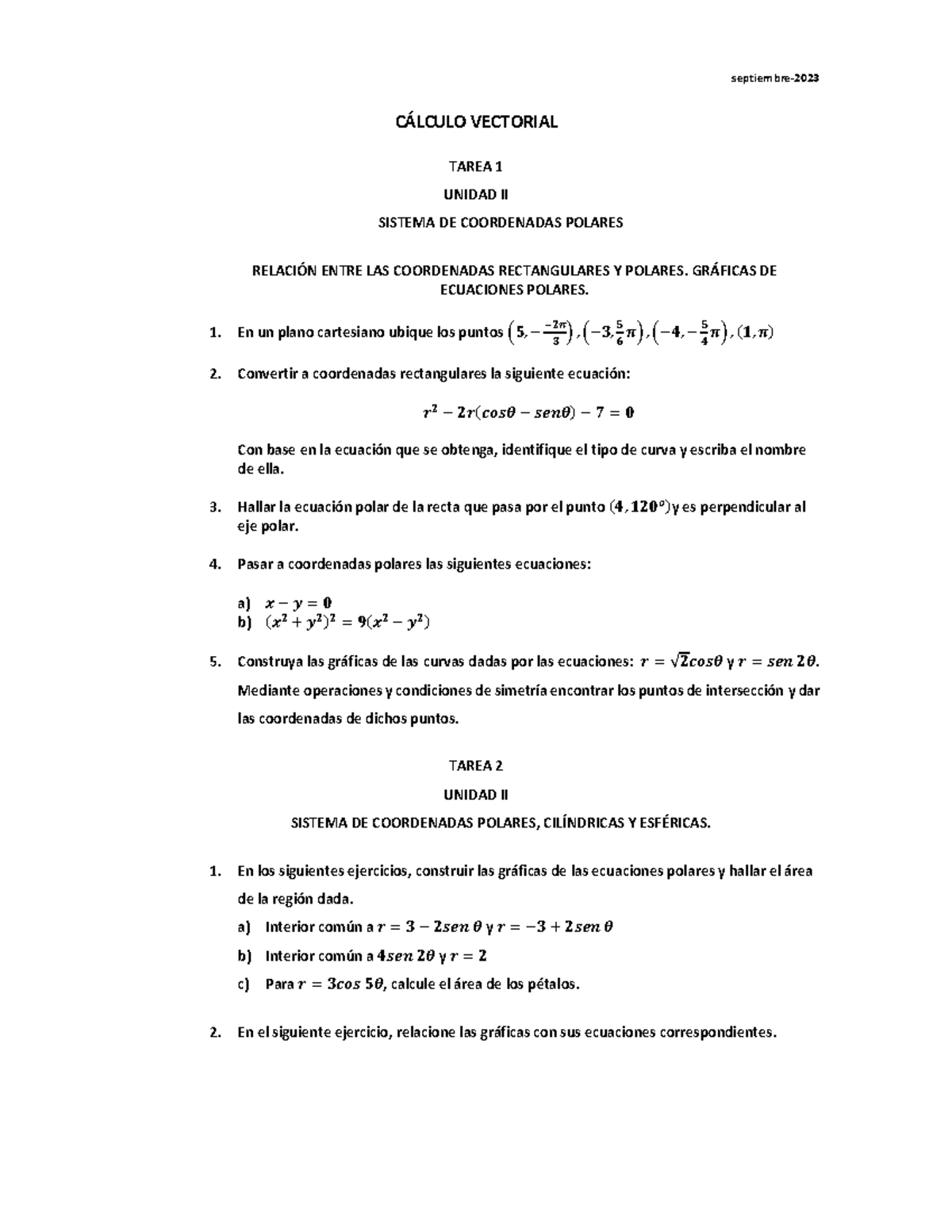 Ejercicios Unidad II CV - septiembre- C¡LCULO VECTORIAL TAREA 1 UNIDAD II SISTEMA DE COORDENADAS ...