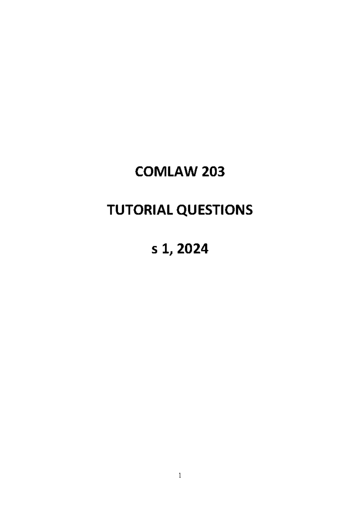 Tutorial Questions - COMLAW 203 TUTORIAL QUESTIONS s 1, 2024 This ...