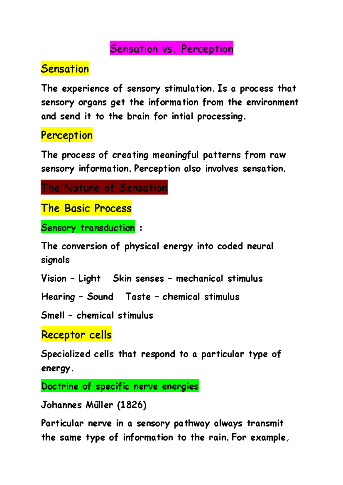 Intro psy summary week 6 - Sensation vs. Perception Sensation The ...