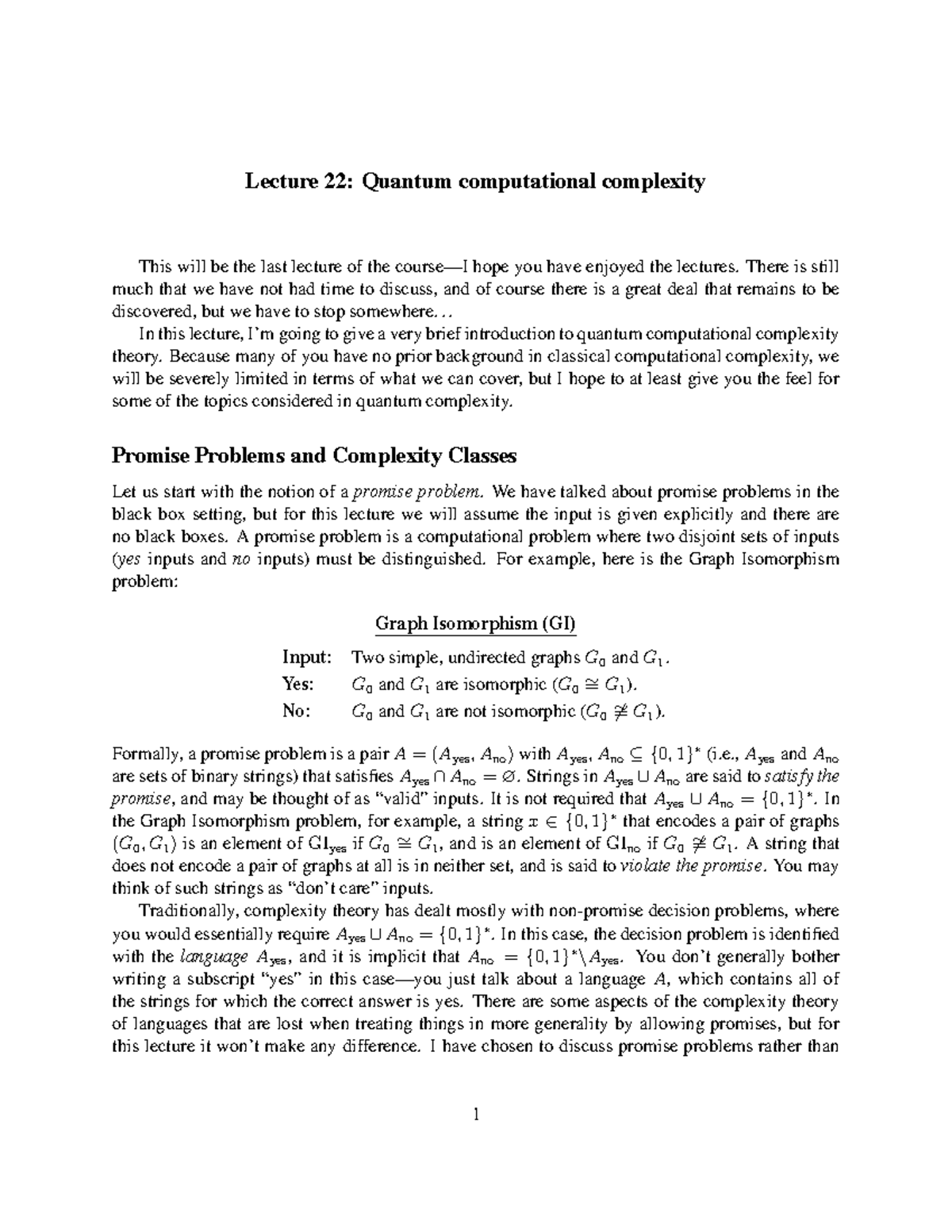 Lecture 22: Quantum computational complexity - CPSC Quantum Computation John Watrous, University ...