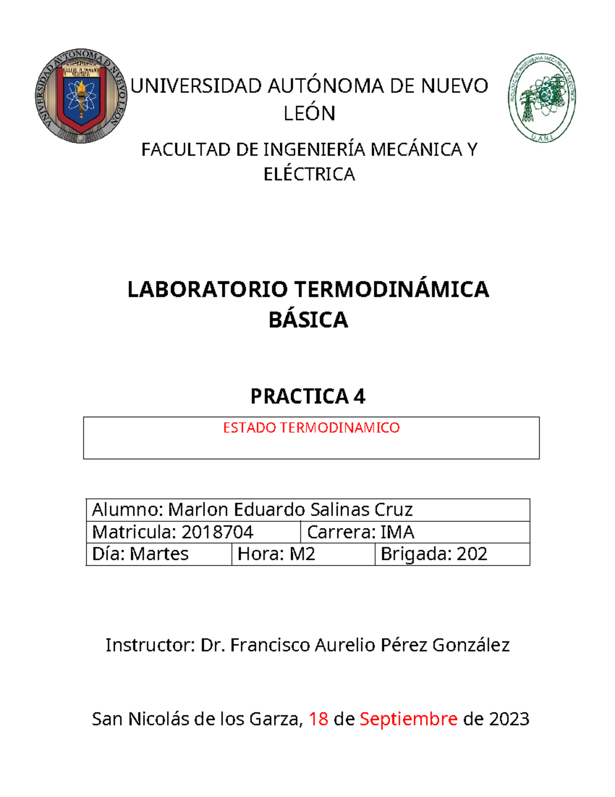 Practica 4 Lab de termo básica - UNIVERSIDAD AUTÓNOMA DE NUEVO LEÓN FACULTAD DE INGENIERÍA ...
