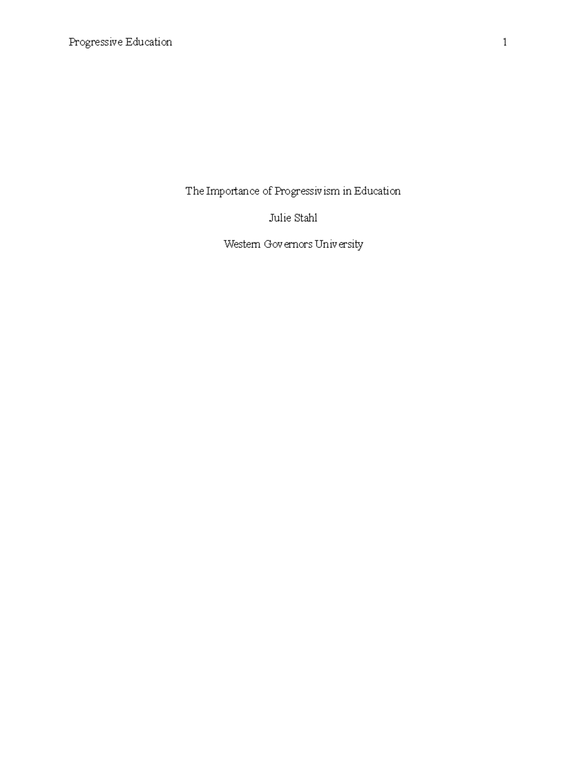 Progressive Paper - The Importance of Progressivism in Education Julie ...