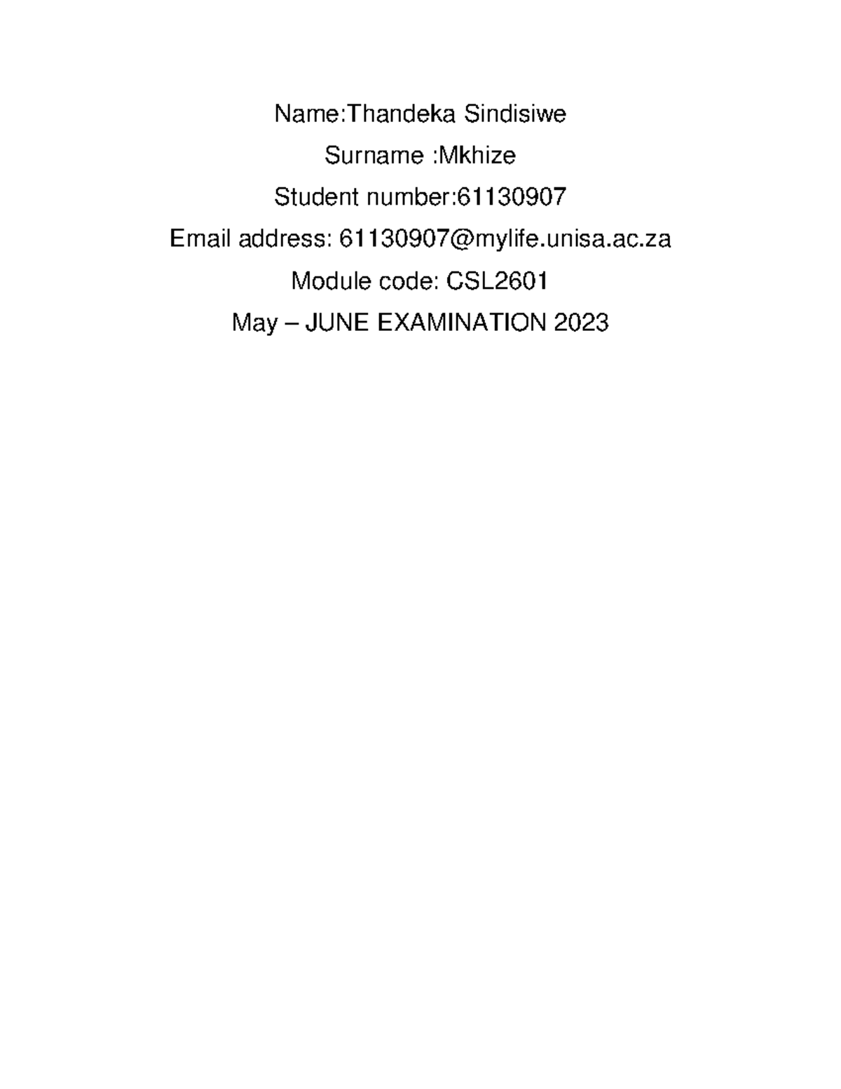 Csl2601 axam - 2023 may june - Name:Thandeka Sindisiwe Surname :Mkhize ...