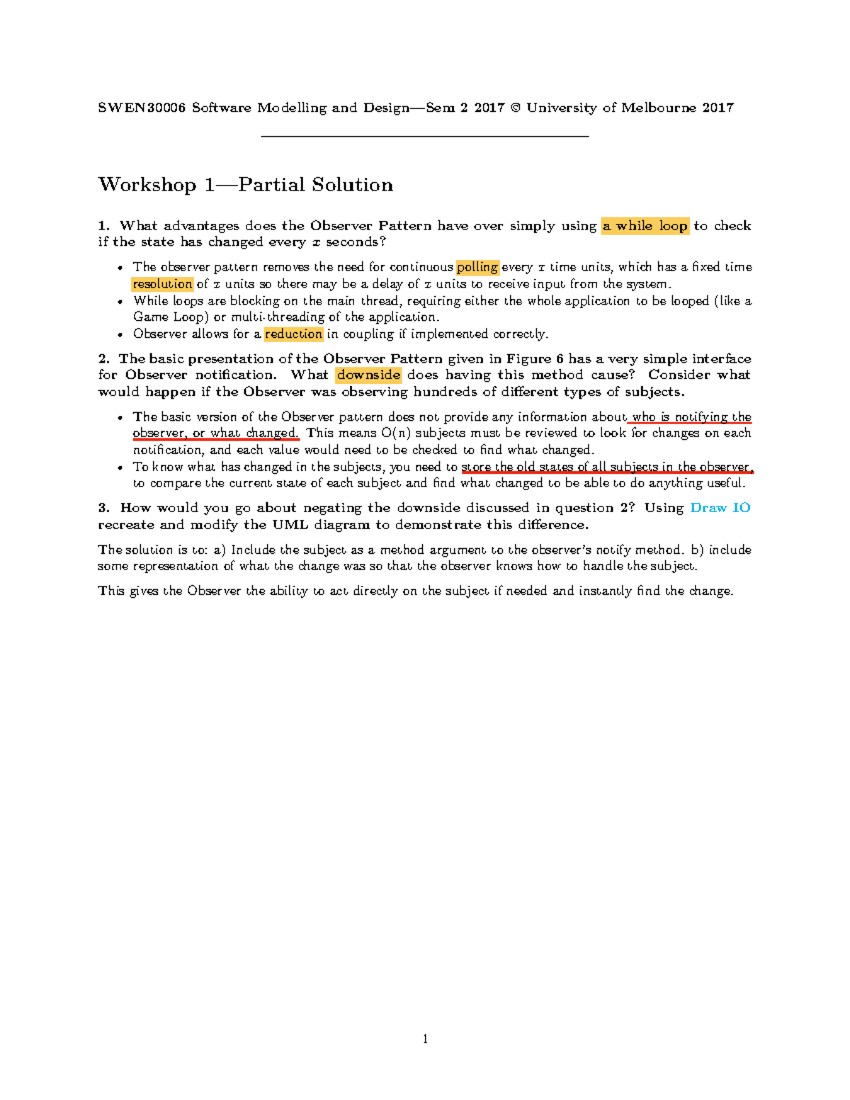 Workshop 1 Solution - What advantages does the Observer Pattern have over simply using a while ...